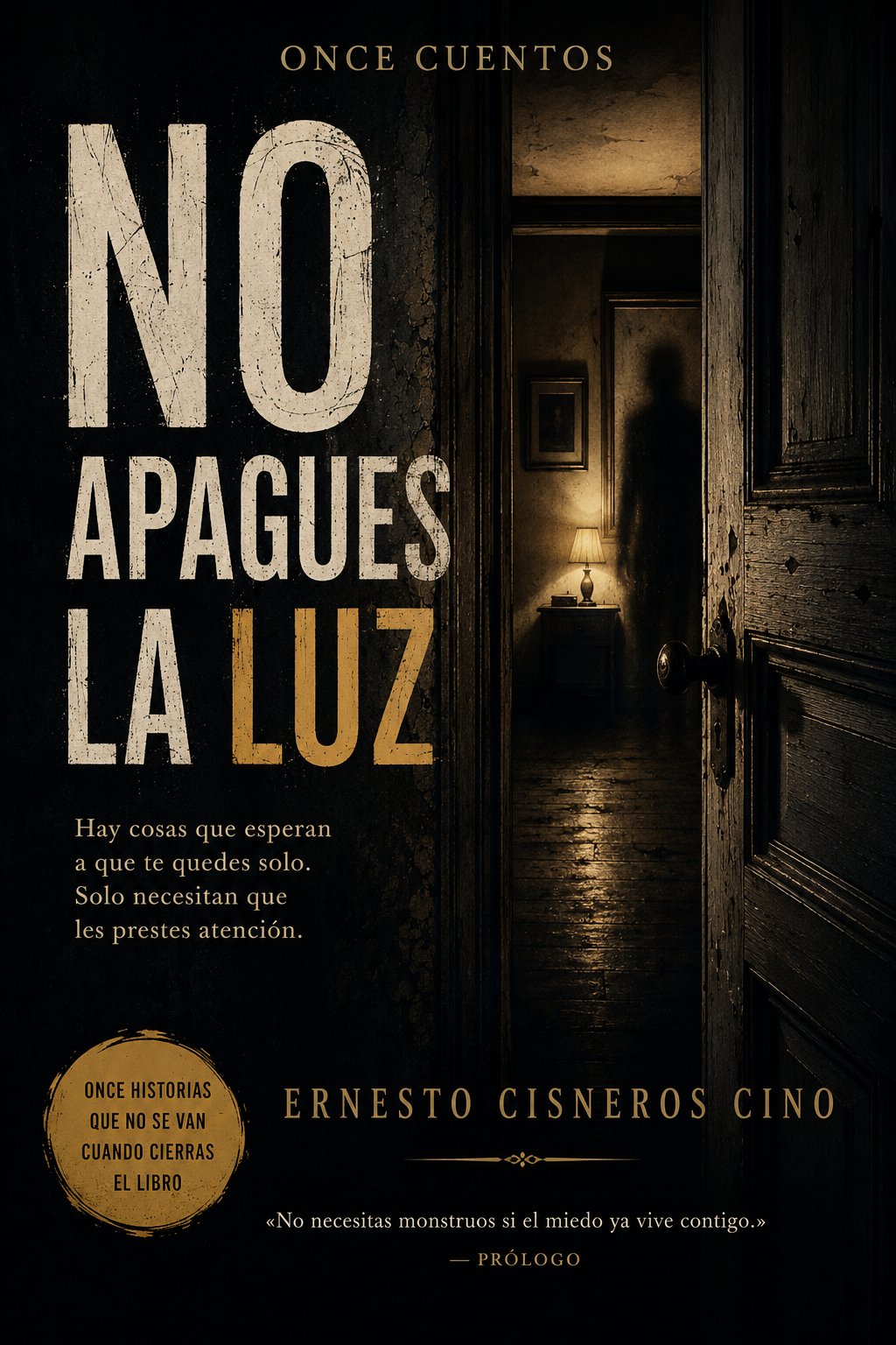 No apagues la luz | Ernesto Cisneros Cino